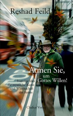 【预售】Atmen Sie, Um Gottes Willen!