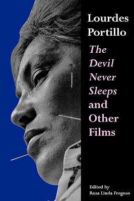 【预售】Lourdes Portillo: The Devil Never Sleeps and Other