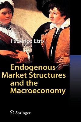 【预售】Endogenous Market Structures and the Macroeconomy
