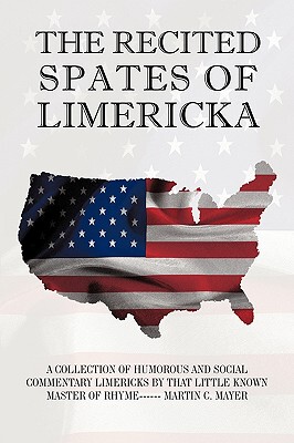 【预售】The Recited Spates of Limericka: A Collection of