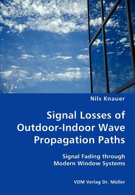【预售】Signal Losses of Outdoor-Indoor Wave Propagation