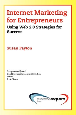 【预售】Internet Marketing for Entrepreneurs: Using Web 2.0