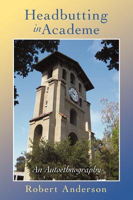 【预售】Headbutting in Academe: An Autoethnography