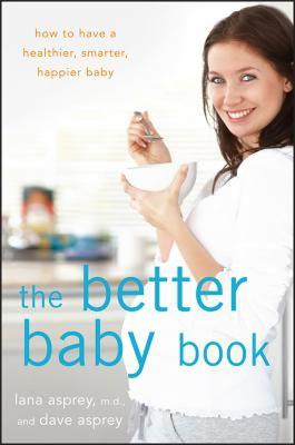 【预售】The Better Baby Book: How to Have a Healthier