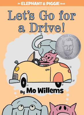 【预售】Let's Go for a Drive! (an Elephant and Piggie Book)