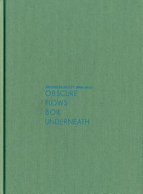 【预售】Dennis McNulty: Obscure Flows Boil Underneath: