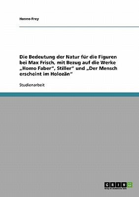 【预售】Bedeutung Der Natur Fur Die Figuren Bei Max Frisch