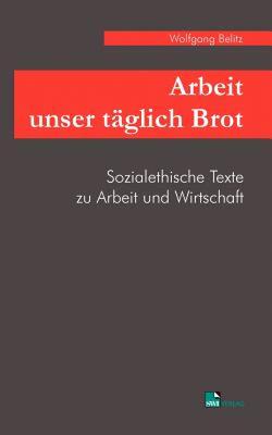 【预售】Arbeit Unser T Glich Brot