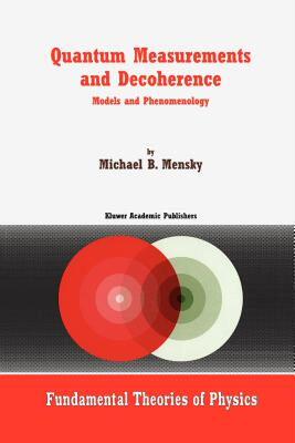 【预售】Quantum Measurements and Decoherence: Models and