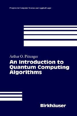 【预售】An Introduction to Quantum Computing Algorithms