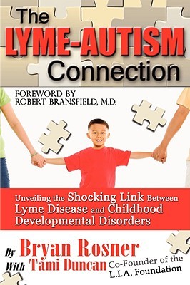 【预售】The Lyme-Autism Connection: Unveiling the Shocking
