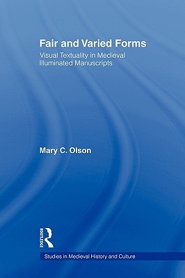 【预售】Fair and Varied Forms: Visual Textuality in Medieval