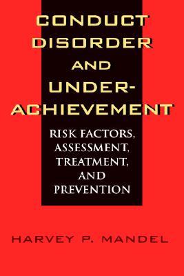 【预售】Conduct Disorder And Underachievement: Risk Factors
