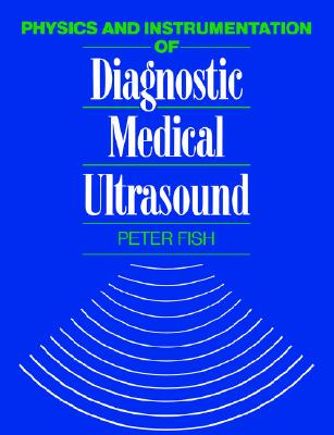 【预售】Physics And Instrumentation Of Diagnostic Medical