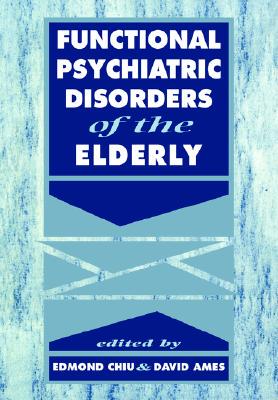 【预售】Functional Psychiatric Disorders of the Elderly