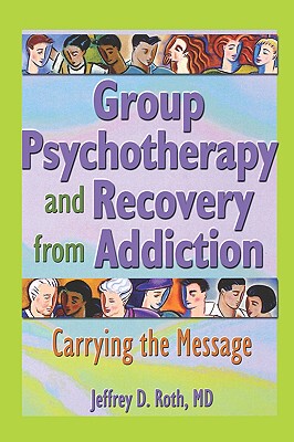 【预售】Group Psychotherapy and Recovery from Addiction:
