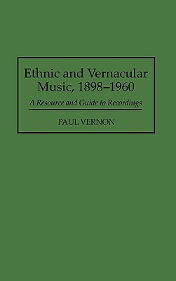 【预售】Ethnic and Vernacular Music, 1898-1960: A Resource