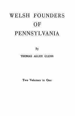 【预售】Welsh Founders of Pennsylvania. Two Volumes in One