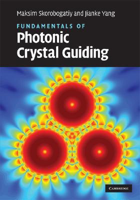 【预售】Fundamentals of Photonic Crystal Guiding