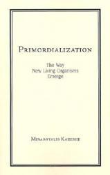 【预售】Primordialization: The Way New Living Organisms
