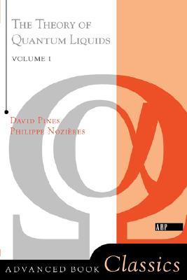 【预售】Theory of Quantum Liquids, Volume I: Normal Fermi