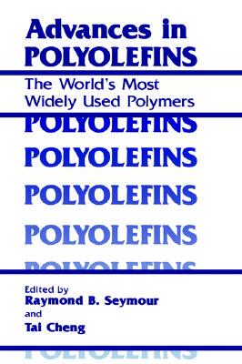 【预售】Advances in Polyolefins: The World's Most Widely