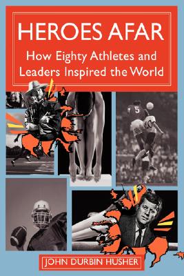 【预售】Heroes Afar: How Eighty Athletes and Leaders