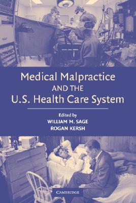 【预售】Medical Malpractice and the U.S. Health Care System