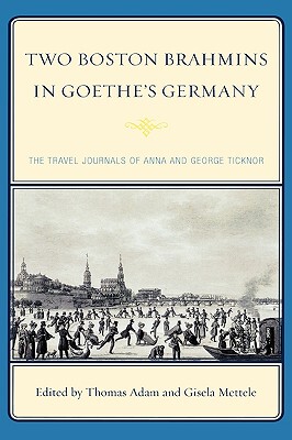 【预售】Two Boston Brahmins in Goethe's Germany: The Travel