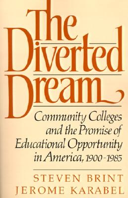 【预售】The Diverted Dream: Community Colleges and the