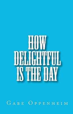 【预售】How Delightful Is the Day