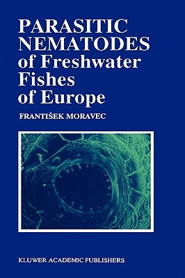 【预售】Parasitic Nematodes of Freshwater Fishes of Europe