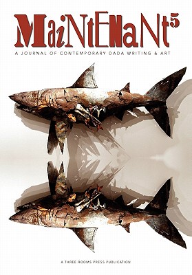 【预售】Maintenant 5: A Journal of Contemporary Dada Writing