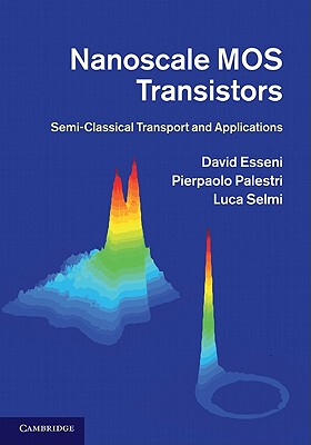 【预售】Nanoscale Mos Transistors: Semi-Classical Transport