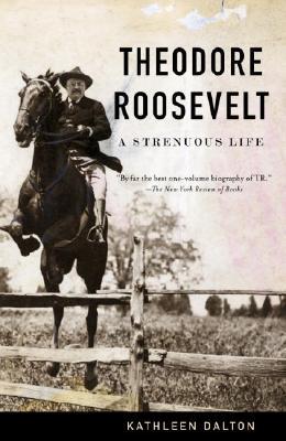 【预售】Theodore Roosevelt: A Strenuous Life