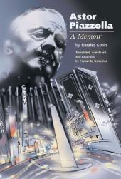 【预售】Astor Piazzolla: A Memoir