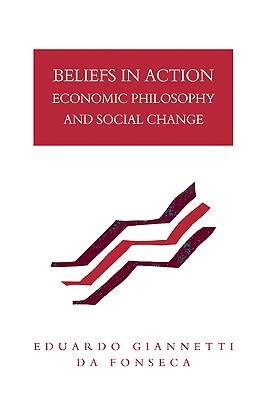 【预售】Beliefs in Action: Economic Philosophy and Social