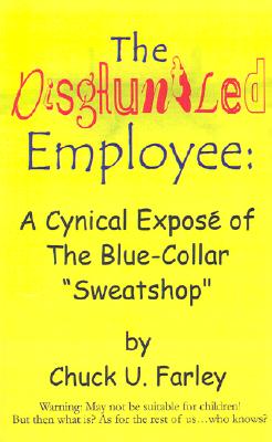 【预售】The Disgruntled Employee: A Cynical Expose' of the