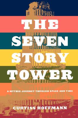 【预售】The Seven Story Tower: A Mythic Journey Through