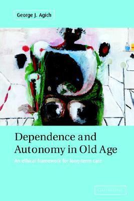 【预售】Dependence and Autonomy in Old Age: An Ethical
