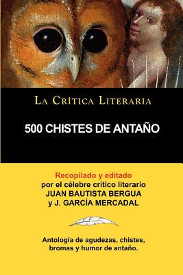 【预售】500 Chistes de Antano, Coleccion La Critica