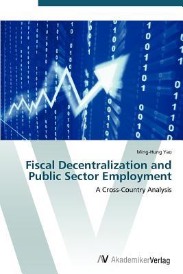 【预售】Fiscal Decentralization and Public Sector