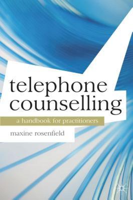 【预售】Telephone Counselling: A Handbook for Practitioners