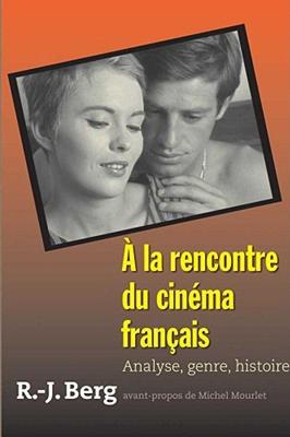 【预售】a la Rencontre Du Cinema Francais: Analyse, Genre