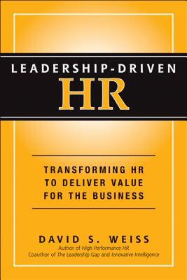 【预售】Leadership-Driven HR: Transforming HR to Deliver