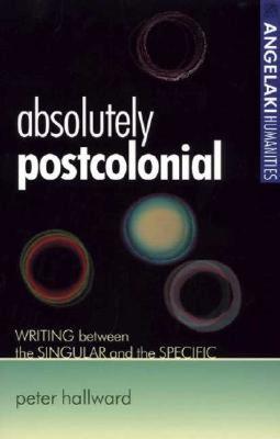 【预售】Absolutely Postcolonial: Writing Between the