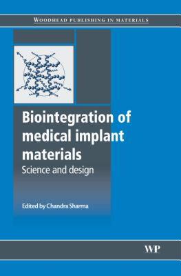 【预售】Biointegration of Medical Implant Materials: Science