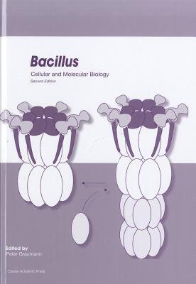 【预售】Bacillus: Cellular and Molecular Biology (Second