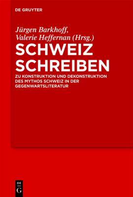 【预售】Schweiz Schreiben: Zu Konstruktion Und