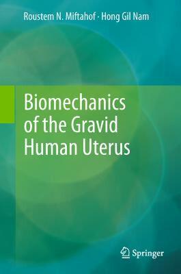 【预售】Biomechanics of the Gravid Human Uterus